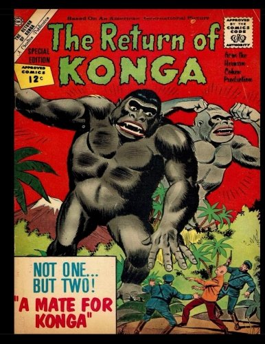 The Return of Konga: Golden Age Science Fiction Comic: Therrian, Kari A ...