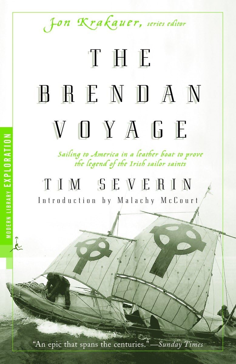 The Brendan Voyage: Sailing to America in a Leather Boat to Prove the ...