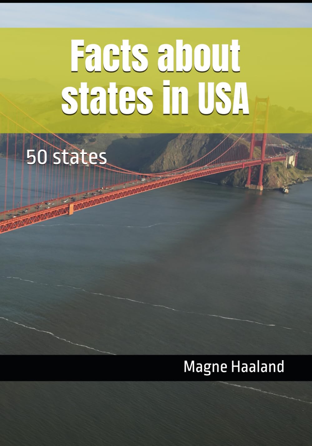 Facts about states in USA: 50 states: Haaland, Magne: 9798333210623 ...