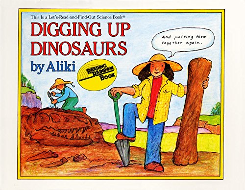 Digging Up Dinosaurs (Let's-Read-and-Find-Out Science 2): Aliki, Aliki ...