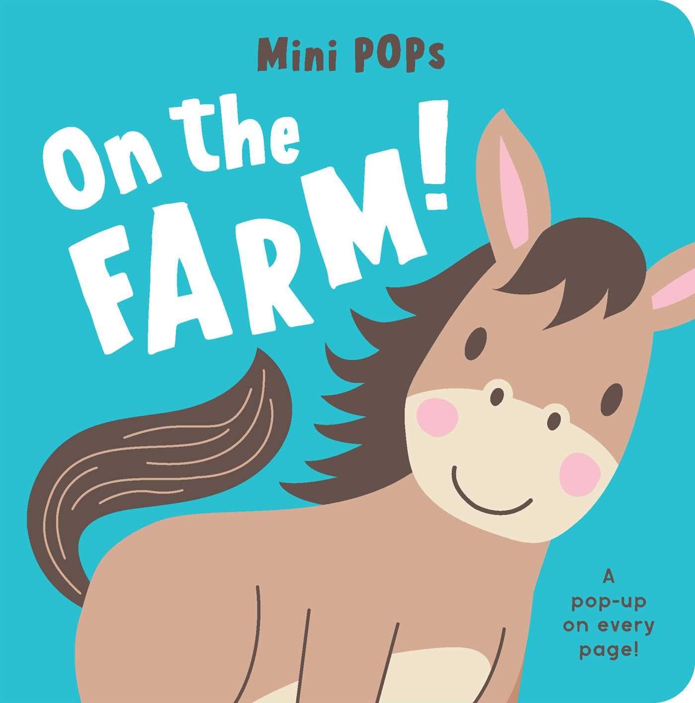 Mini Pops: On the Farm!: Mini Pop-Up Board Book: Lake Press ...