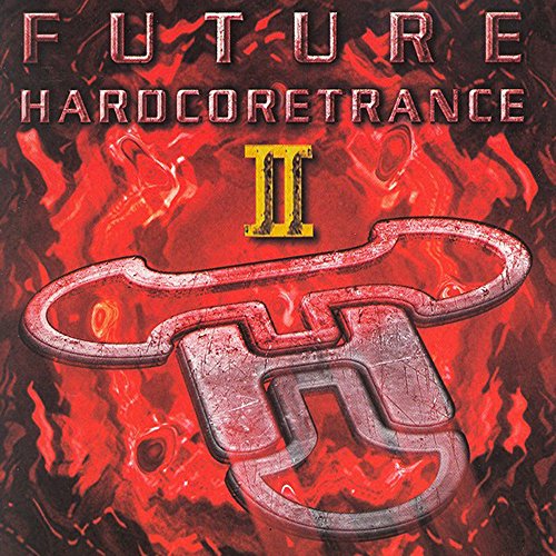 Play Future Hardcoretrance, Vol. 2 (Pure Hardcore Trance Feeling) by ...