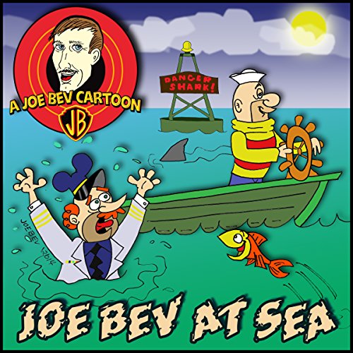 Amazon.com: Joe Bev at Sea: A Joe Bev Cartoon Collection, Volume 2 ...