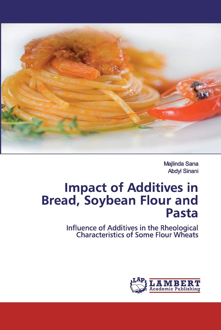 Impact of Additives in Bread, Soybean Flour and Pasta: Influence of ...