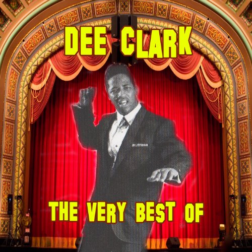 Play The Very Best Of by Dee Clark on Amazon Music
