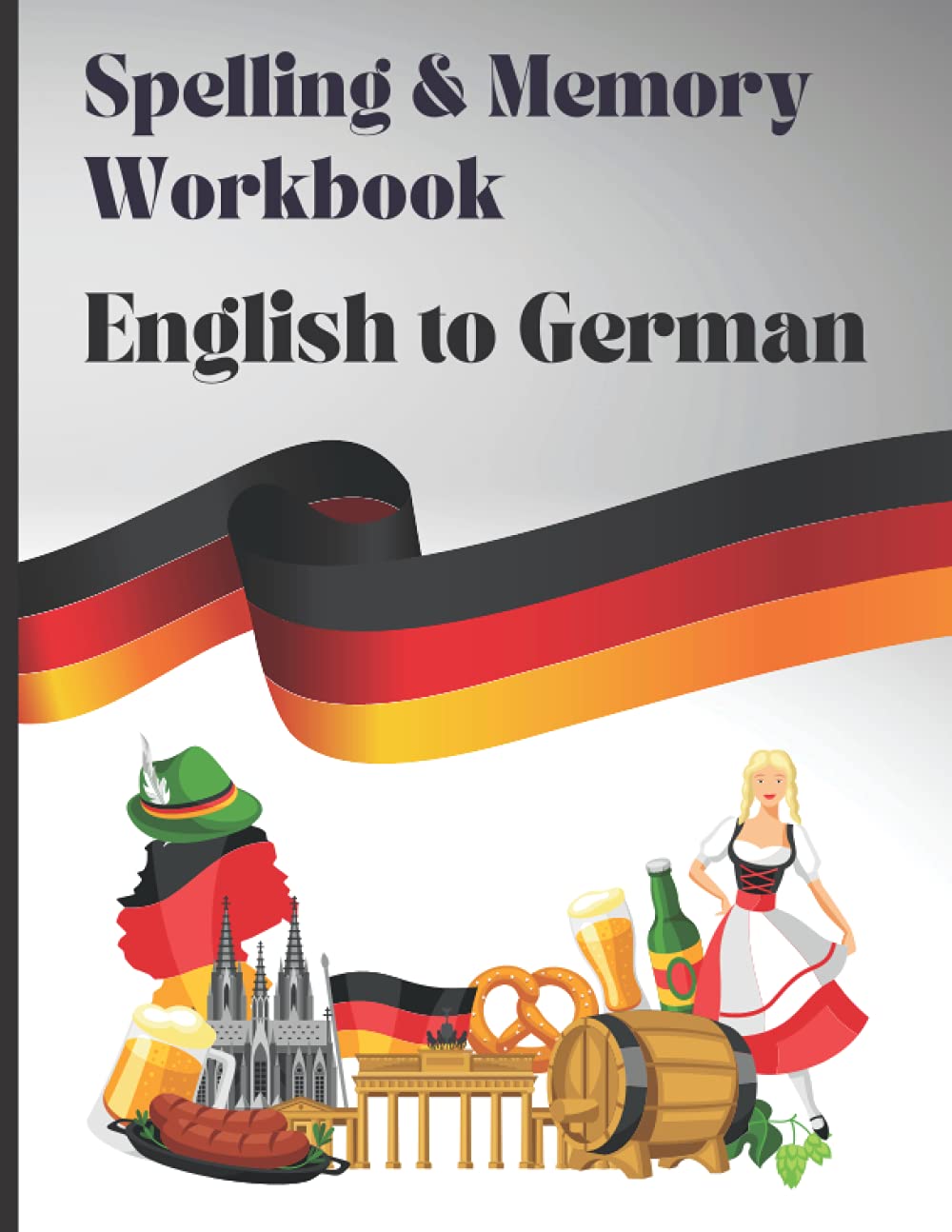 English To German Spelling And Memory Workbook German Vocabulary ...