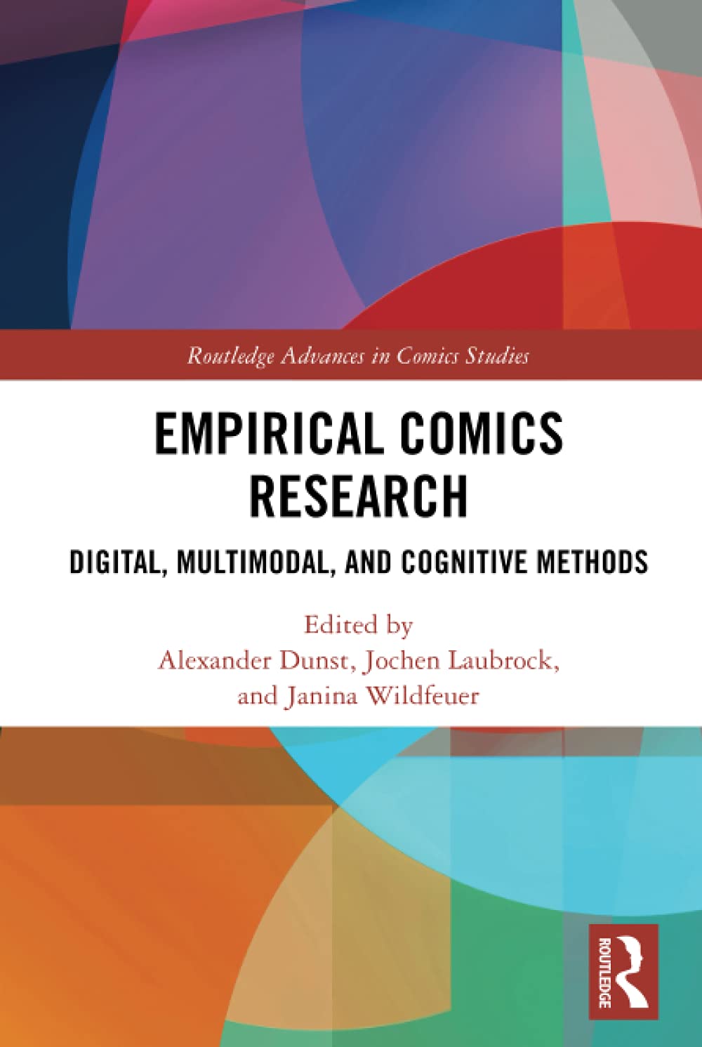 Empirical Comics Research (Routledge Advances in Comics Studies): Dunst ...