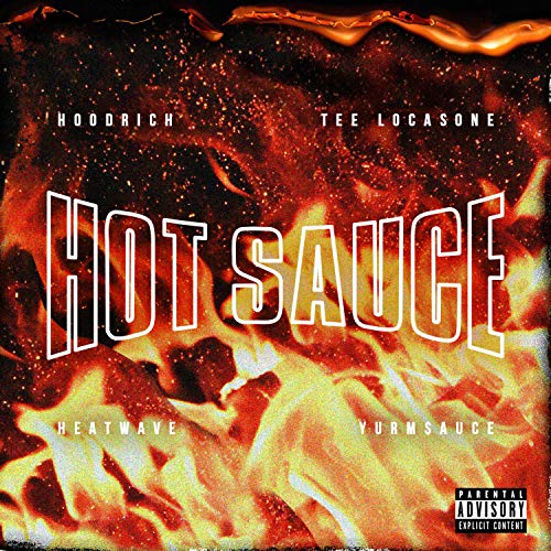 Amazon Music UnlimitedでTee Locasone & HoodrichのHot Sauce (feat ...