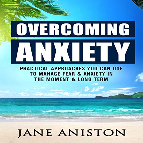 Amazon.com: Overcoming Anxiety: Practical Approaches You Can Use to ...