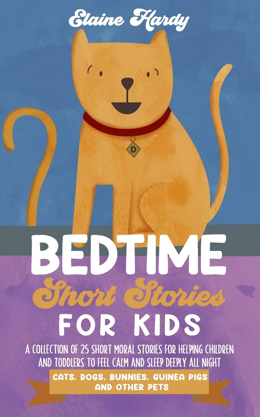 Buy Bedtime Short Stories for Kids. Cats, Dogs, Bunnies, Guinea Pigs ...