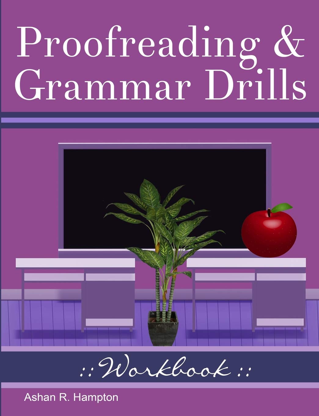 Proofreading & Grammar Drills Workbook: HAMPTON, ASHAN R: 9425133440300 ...