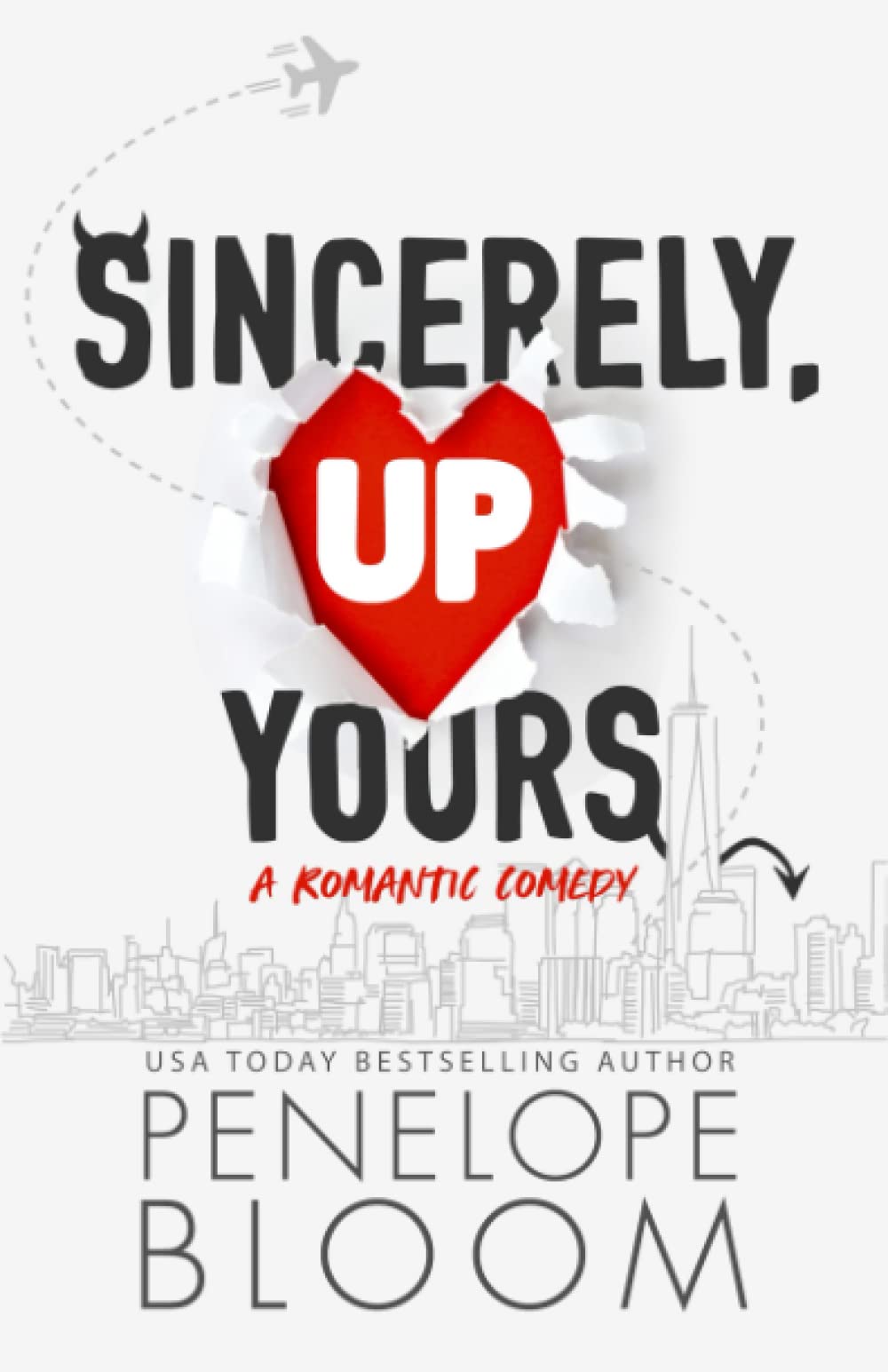 Amazon.com: Sincerely, Up Yours: A Grumpy Boss Romantic Comedy ...