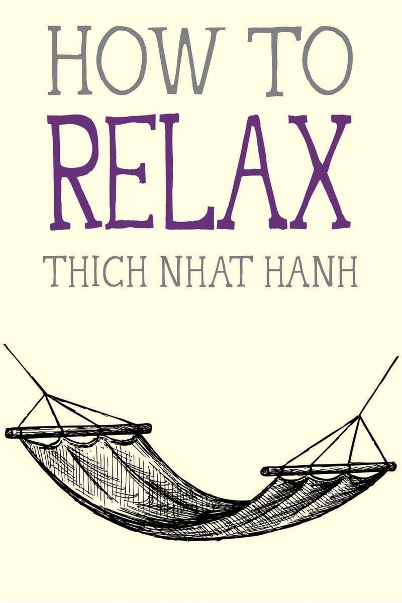 Amazon.com: How to Relax (Mindfulness Essentials): 9781941529089: Nhat ...