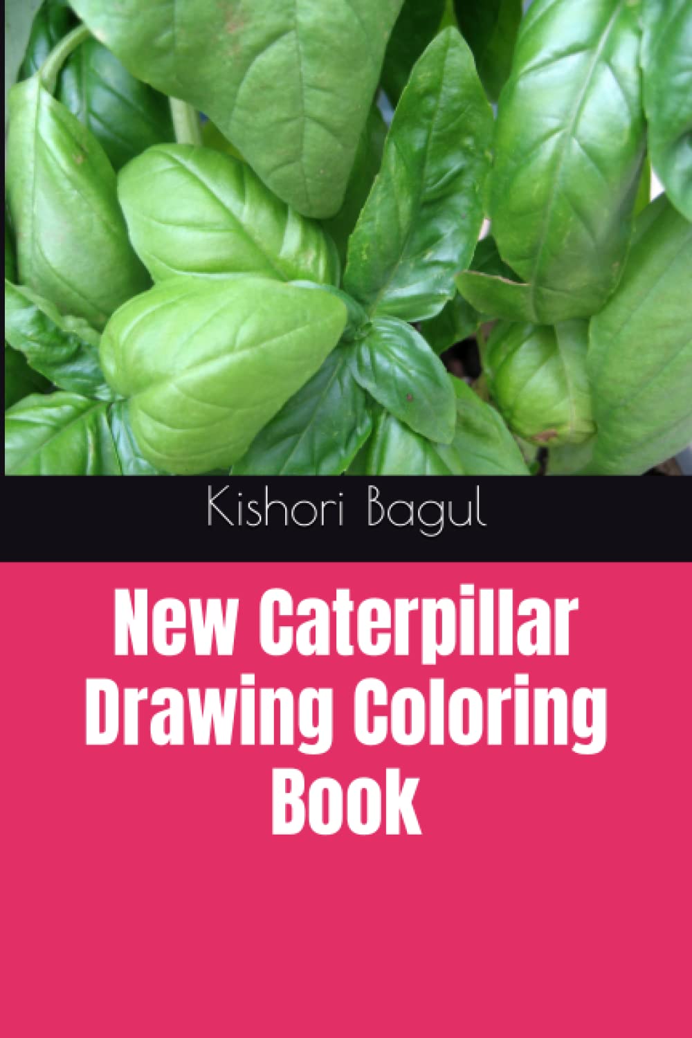 New Caterpillar Drawings Coloring Book: Bagul, Kishori Prashant ...