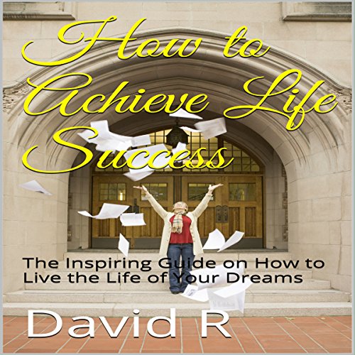 Amazon.com: How to Achieve Life Success: The Inspiring Guide on How to ...