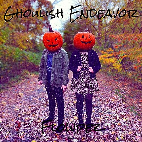 Play Ghoulish Endeavor by Flowpez on Amazon Music