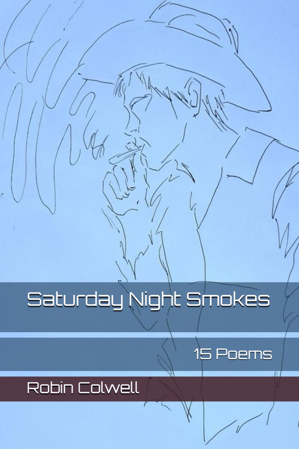 Saturday Night Smokes: Colwell, Robin: 9798333002365: Amazon.com: Books