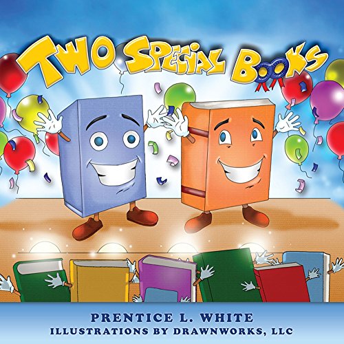 TWO SPECIAL BOOKS - Kindle edition by White, Prentice L., DrawnWorks ...