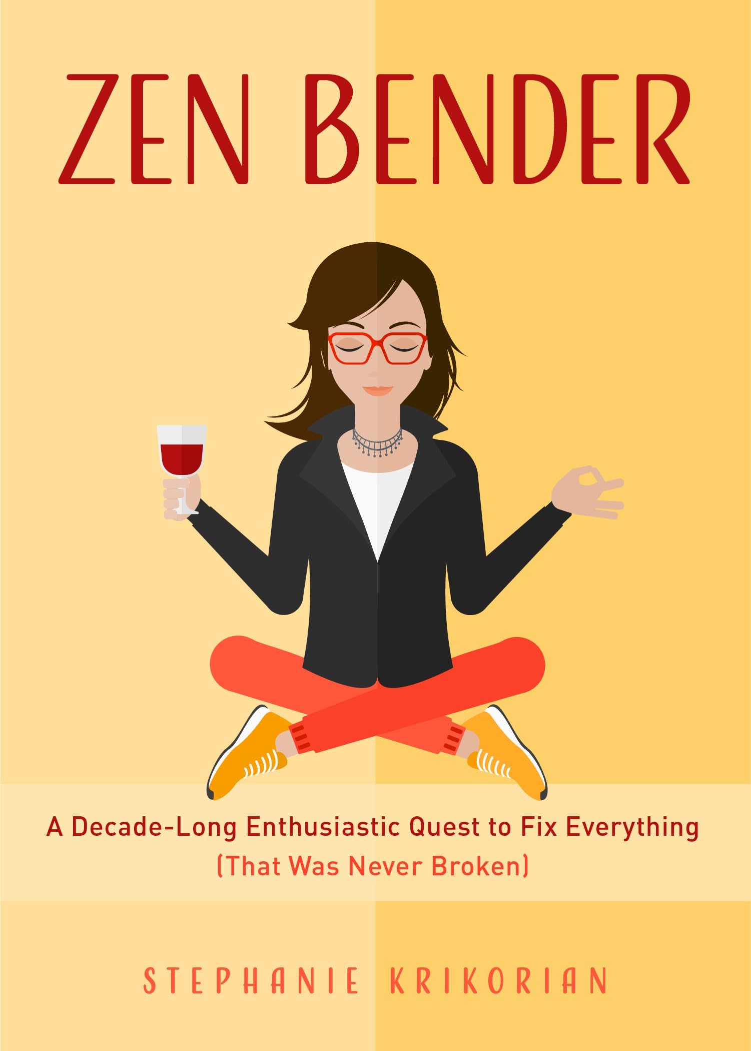 Zen Bender: A Decade-Long Enthusiastic Quest to Fix Everything (That ...