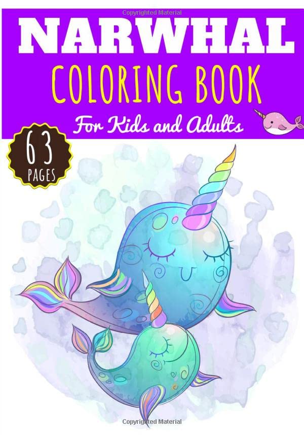Narwhal Coloring Book: For Kids and Adults | 63 Pages to Color Narwhals ...