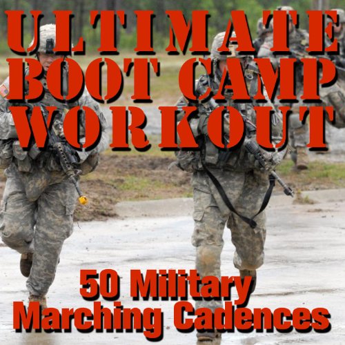 Amazon.com: Ultimate Boot Camp Workout: 50 Military Marching Cadences ...