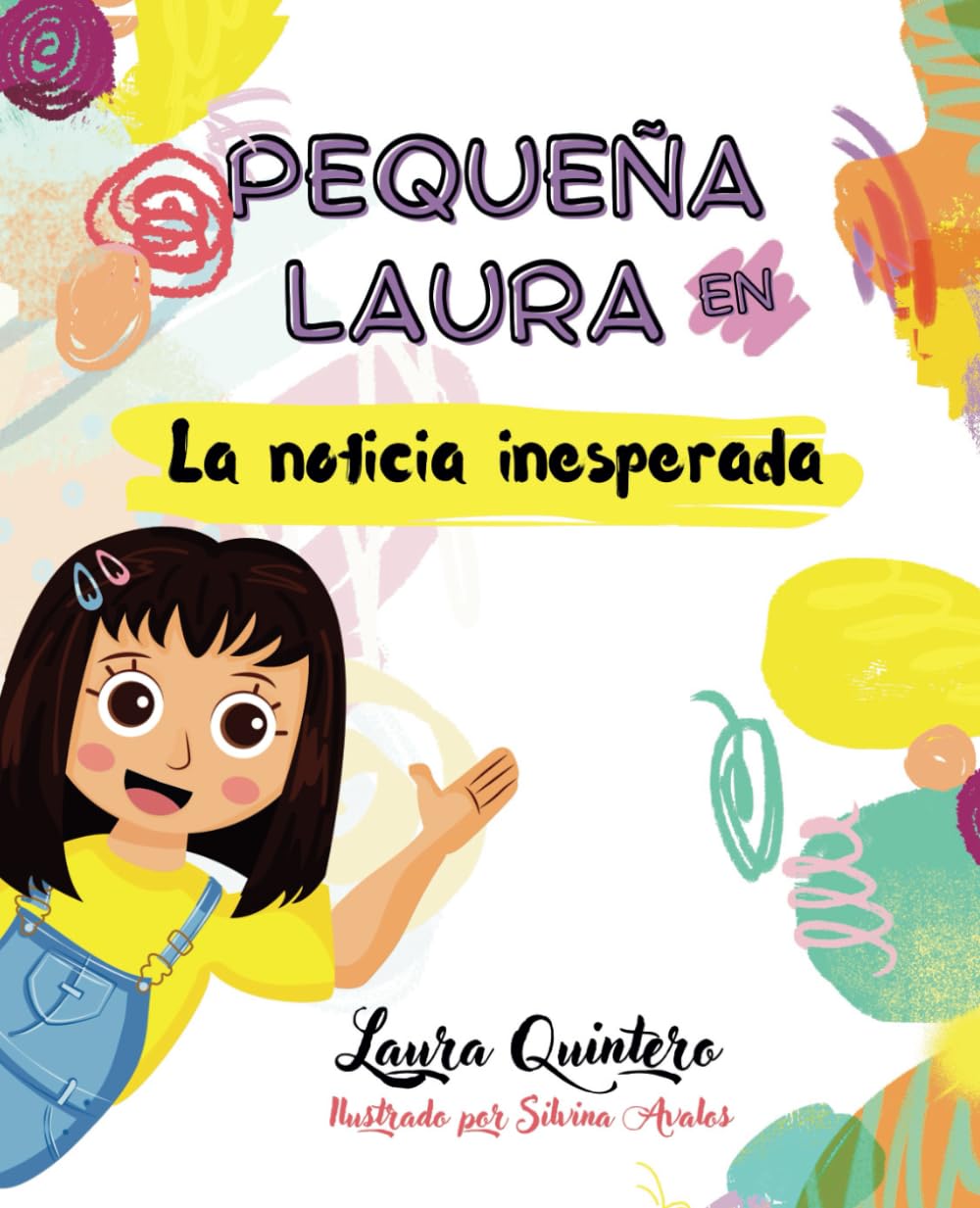 Pequeña Laura en La Noticia Inesperada (Spanish Edition): Quintero ...