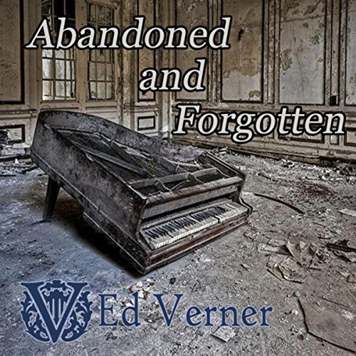 Amazon MusicでEd VernerのAbandoned and Forgottenを再生する