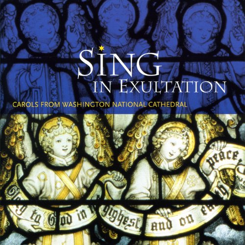 Spiele Sing in Exultation: Carols from Washington National Cathedral ...