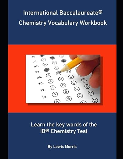 International Baccalaureate Chemistry Vocabulary Workbook: Learn the ...