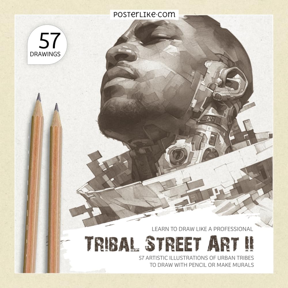 Learn to Draw Like a Professional. Tribal Street Art II: 57 artistic ...