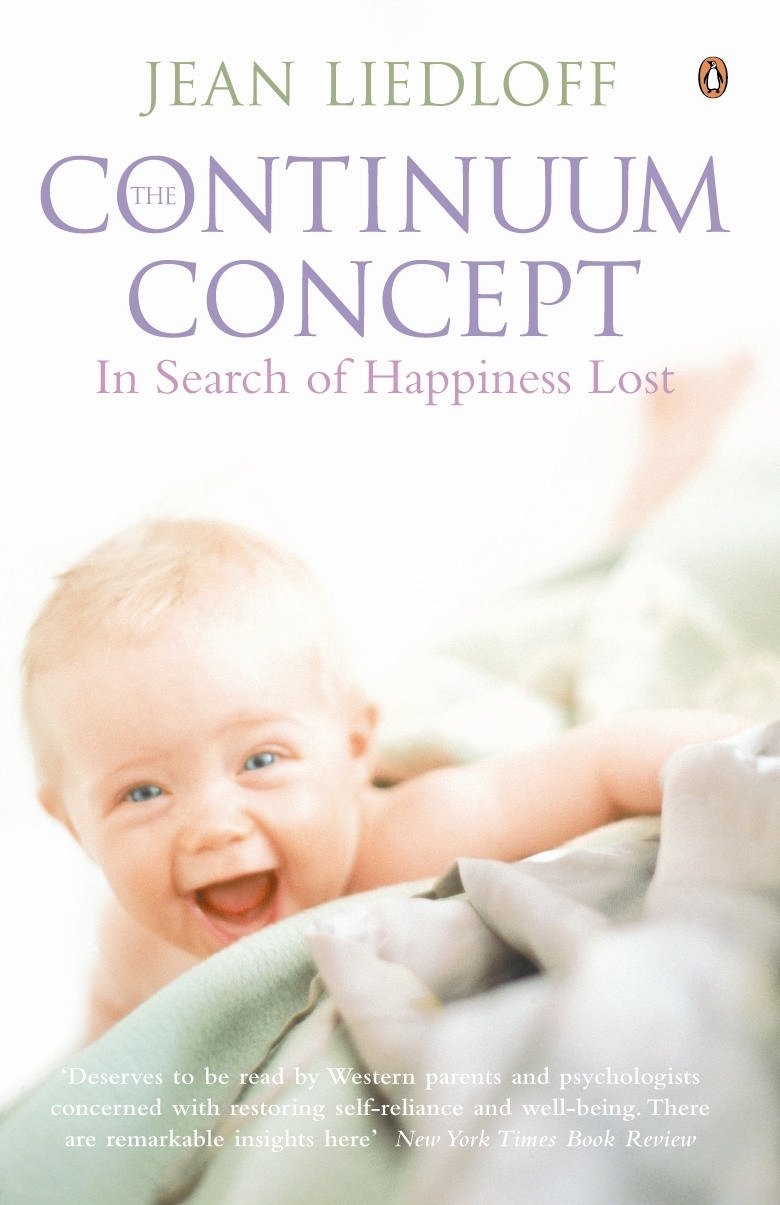 The Continuum Concept: Liedloff, Jean: 9780140192452: Amazon.com: Books