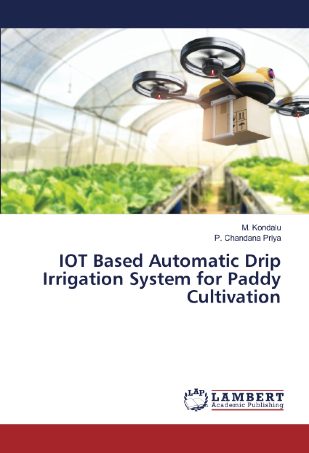 IOT Based Automatic Drip Irrigation System for Paddy Cultivation ...