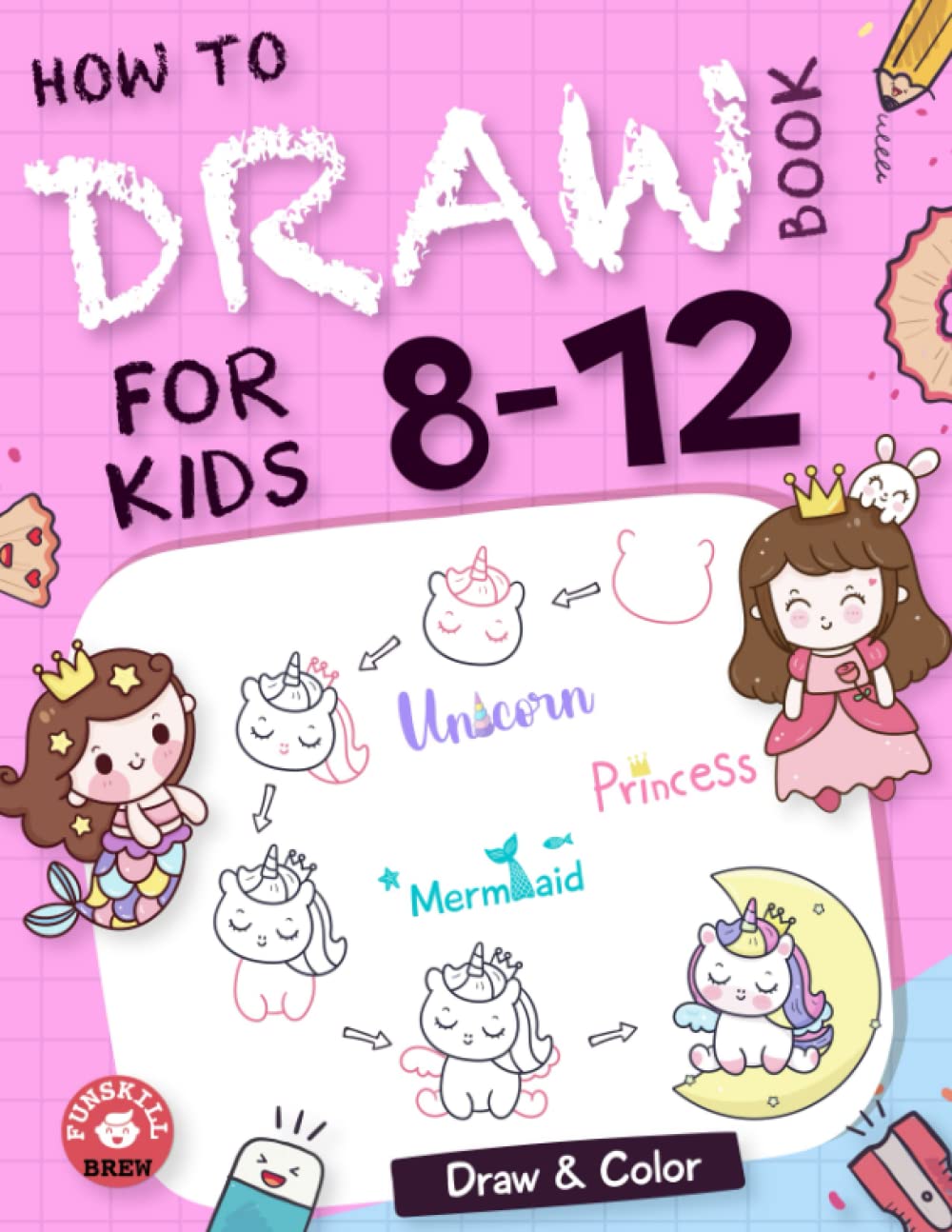 How To Draw Book For Kids 8-12: A Simple and Easy Step-by-Step Guide ...