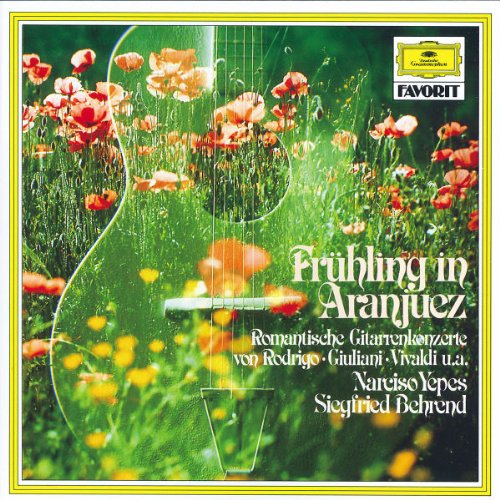 Frühling in Aranjuez - Yepes, Behrend, Alonso, Eco, Rodrigo, Bacarisse ...