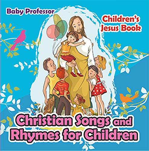 Christian Songs and Rhymes for Children | Children’s Jesus Book ...