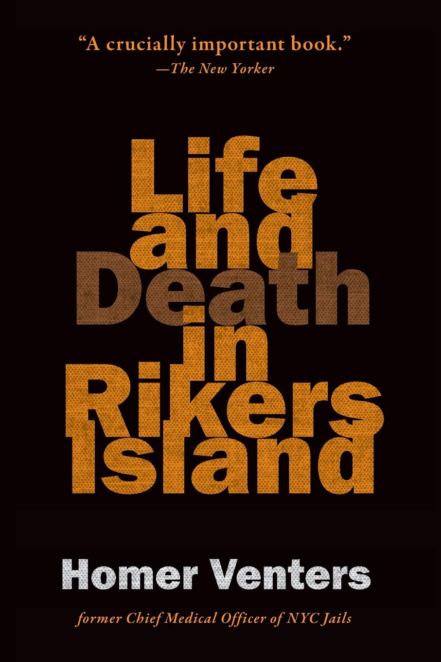 Life and Death in Rikers Island: 9781421427355: Medicine & Health ...