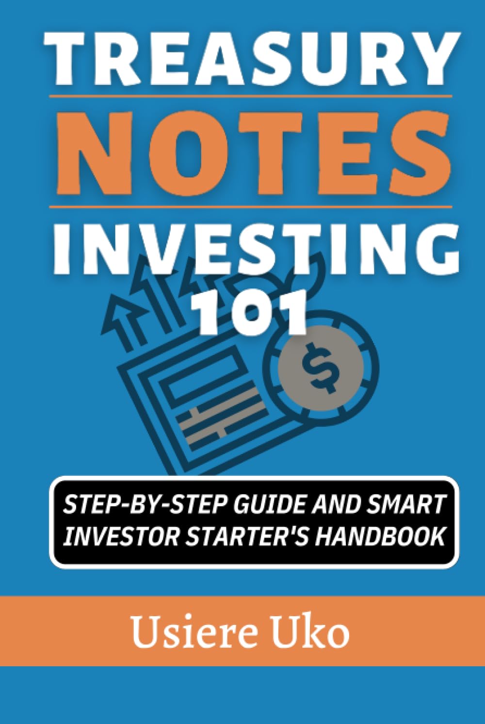 Treasury Notes Investing 101: Step-by-Step Guide and Smart Investor ...