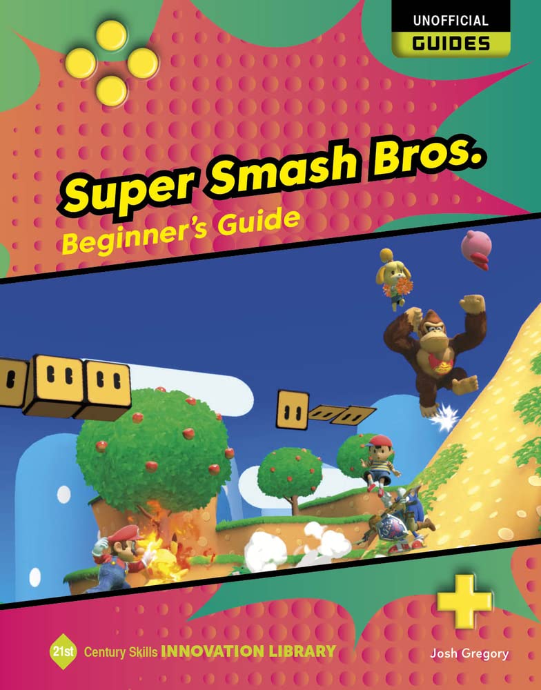 Buy Super Smash Bros.: Beginner's Guide (21st Century Skills Innovation ...