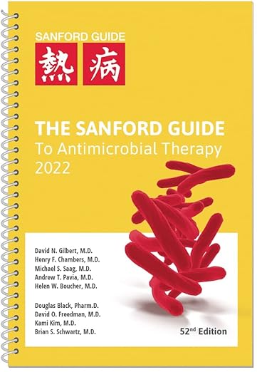 The Sanford Guide to Antimicrobial Therapy 2022 (Spiral Edition): David ...