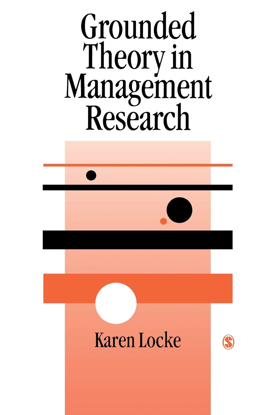 Grounded Theory in Management Research (SAGE series in Management ...