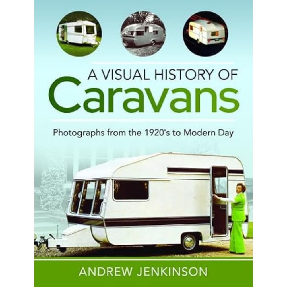 A Visual History of Caravans: Photographs from the 1920's to Modern Day ...