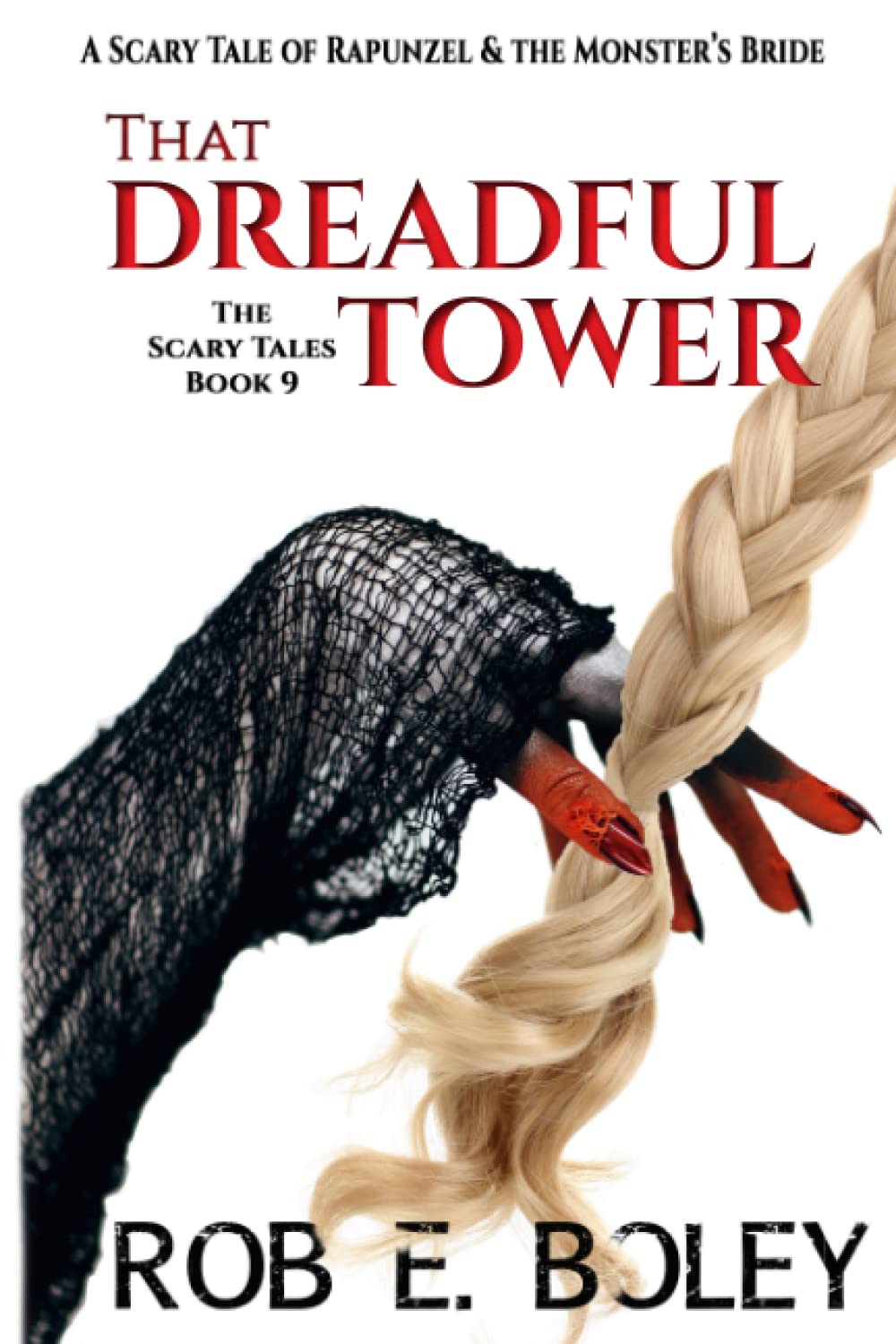 That Dreadful Tower: A Scary Tale of Rapunzel & The Monster’s Bride ...