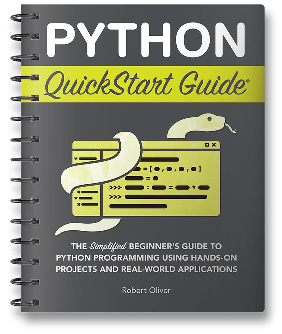 Python The Simplified Beginners Guide To Python Programming Using Hands On