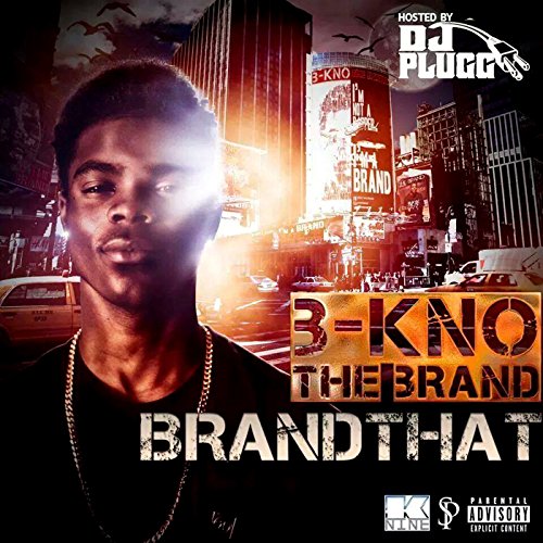Amazon.co.jp: Brand That (Hosted By DJ Plugg) : B-Kno: デジタルミュージック