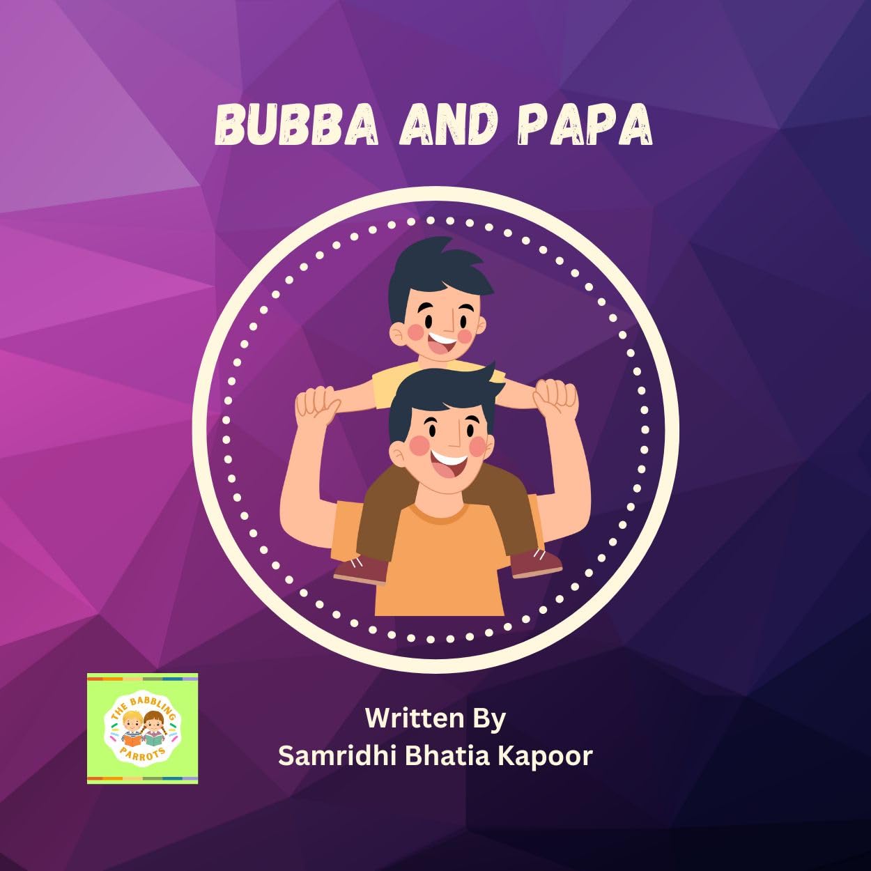 Buy BUBBA AND PAPA Book Online at Low Prices in India | BUBBA AND PAPA ...