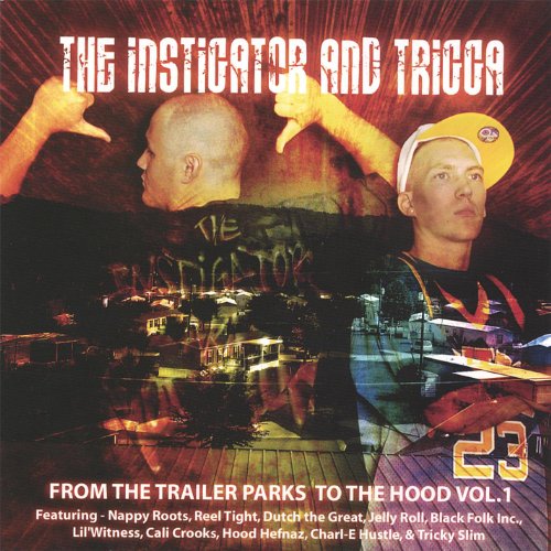 Play From the Trailer Parks to the HOOD vol.1 by The Instigator ...
