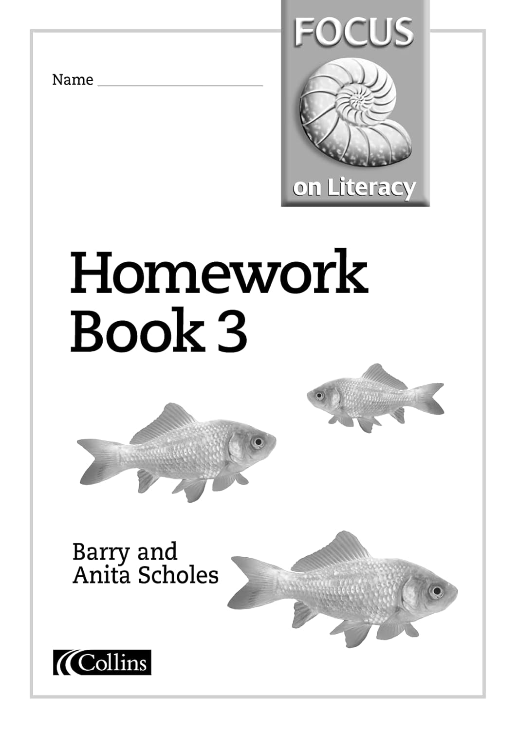 Focus on Literacy: Homework Bk.3 (Focus on Literacy): ANITA SCHOLES ...