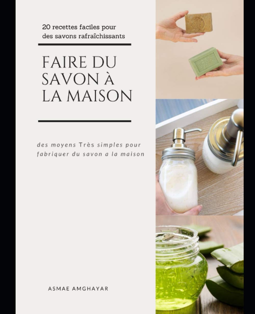 Buy FAIRE DU SAVON À LA MAISON: rafraîchissant et rapide ( des moyens ...
