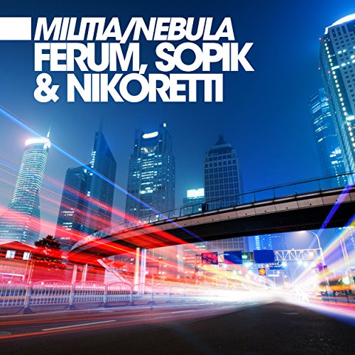 Play Militia/Nebula by Ferum & Sopik on Amazon Music