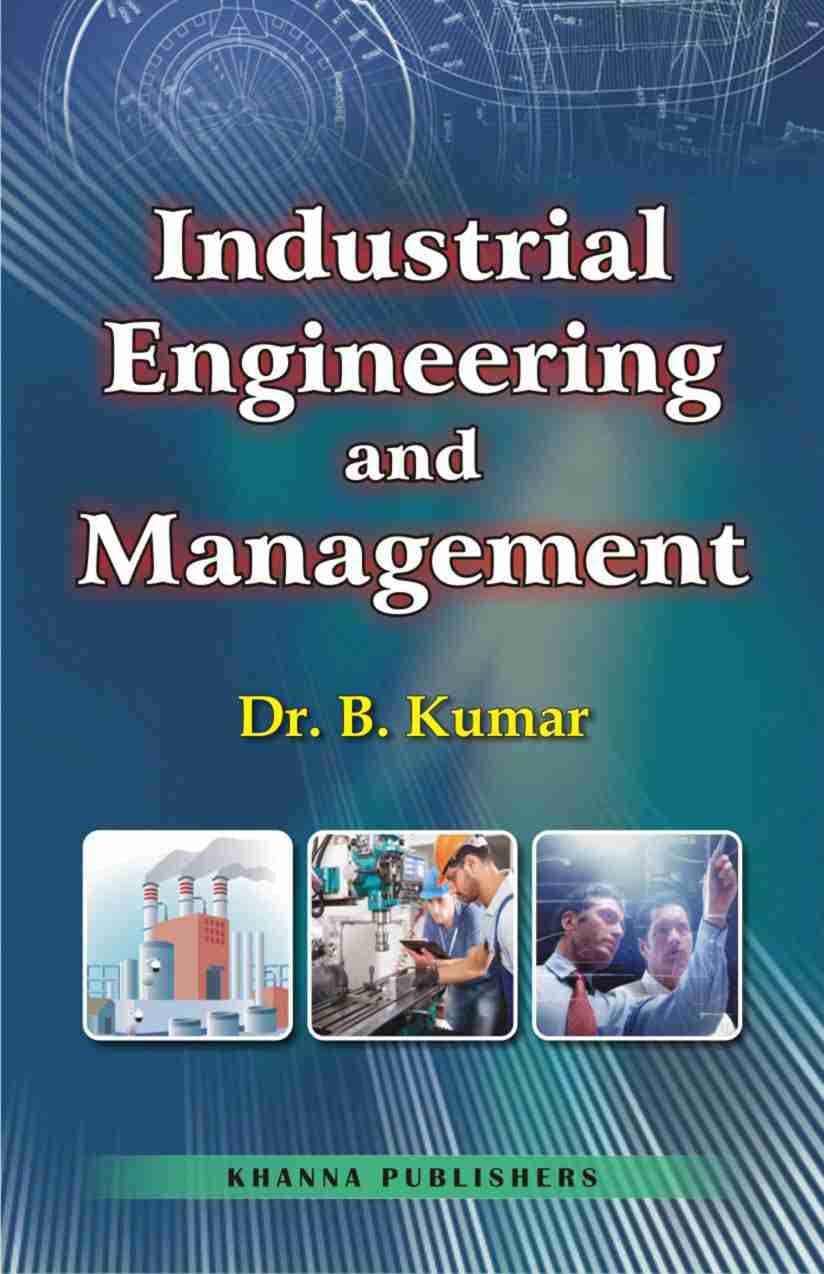 Industrial Engineering and Management [Perfect Paperback] : Dr.B.Kumar ...